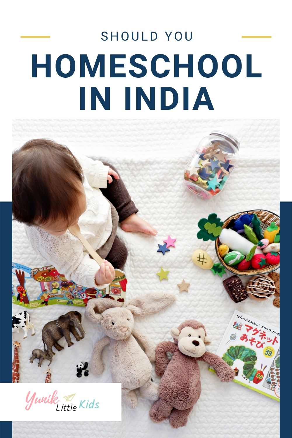 Homeschooling Your Kids In India Good Or Bad YUNIK LITTLE KIDS homeschooling-your-kids-in-india-good-or-bad-yunik-little-kids